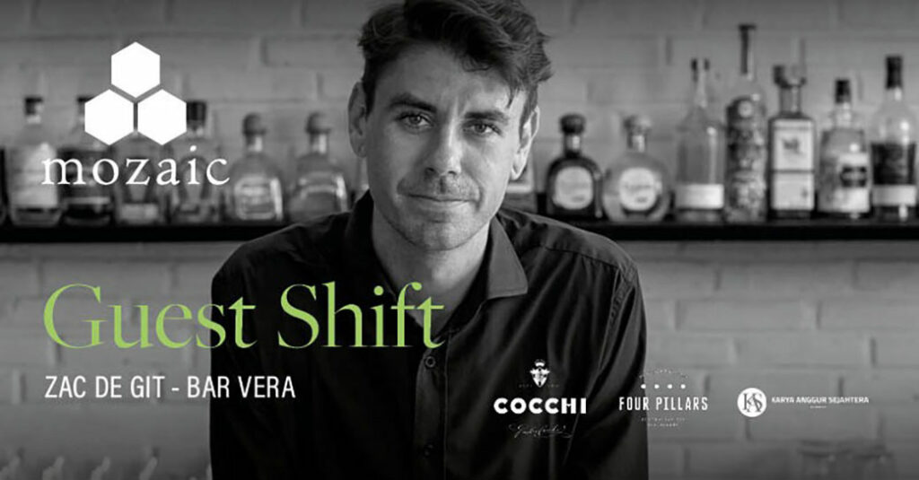 Craft Cocktail Takeover! Zac de Git (Bar Vera) at Mozaic Ubud - Bali ...